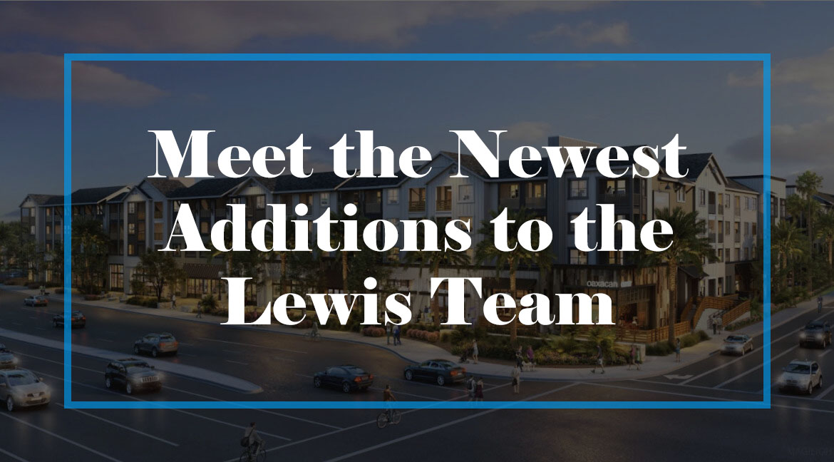 Meet the Newest Additions to the Lewis Team | Lewis Careers