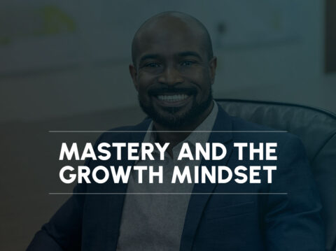 Mastery and the Growth Mindset | Lewis Careers